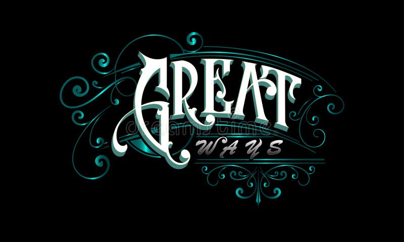GREAT WAYS Lettering Custom Style Design Stock Illustration ...