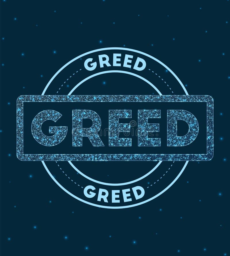 Greed. Glowing round badge stock vector. Illustration of graphic ...