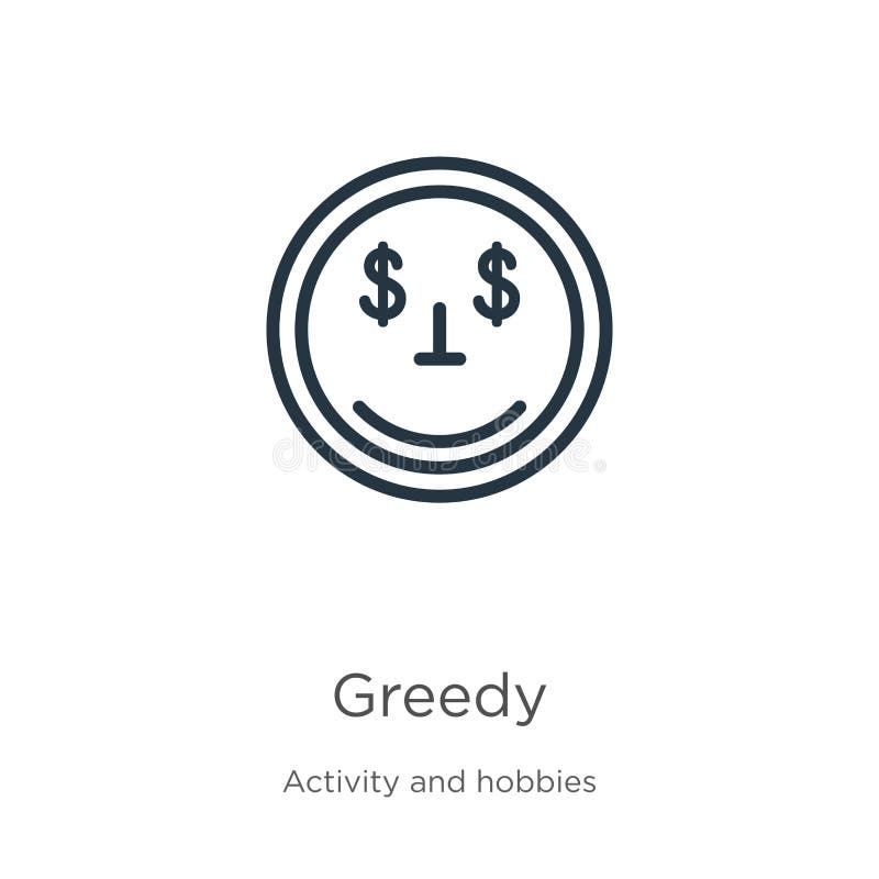 Greedy Icon. Thin Linear Greedy Outline Icon Isolated on White ...