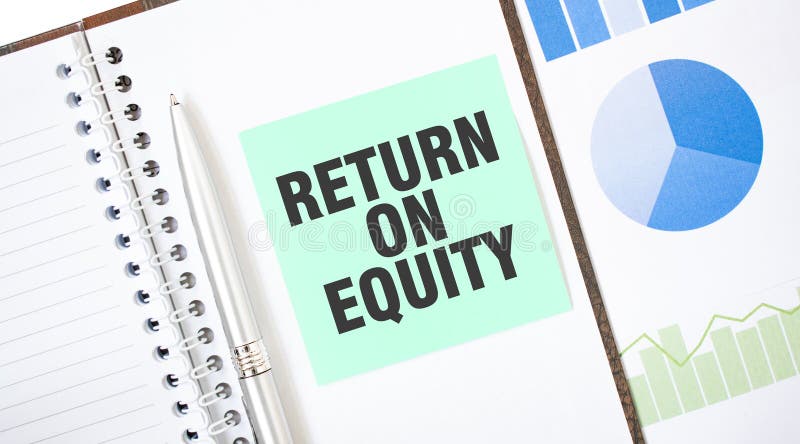 RETURN on EQUITY Text Written on Notebook with Chart Stock Photo ...