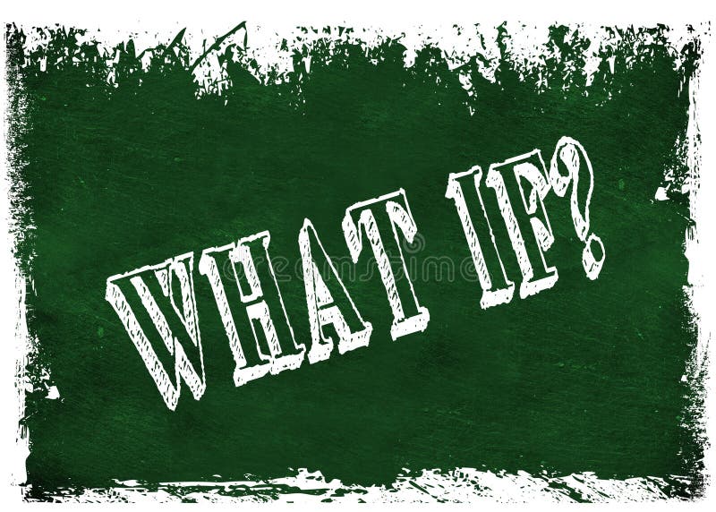 Green Grunge Chalkboard with WHAT IF Text. Stock Illustration ...