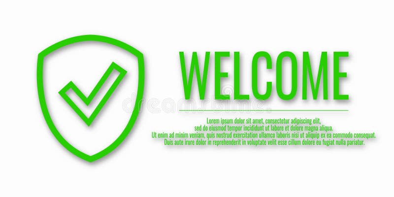 Green Icon Symbol of a Shield and a Check Mark with the Text Welcome ...