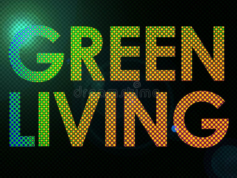 Green Living Sign Lit with Leds in a Funky Style Stock Illustration ...
