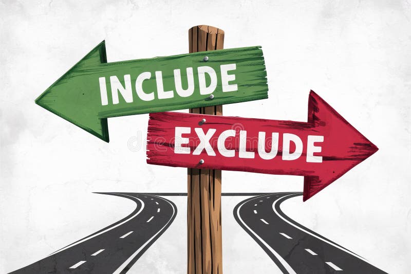 Green and Red Road Signs with Include and Exclude Text Pointing in ...