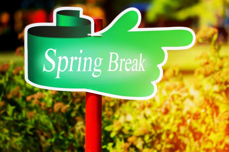 Green Signpost with the Text Spring Break Written in it, Sunny Spring ...