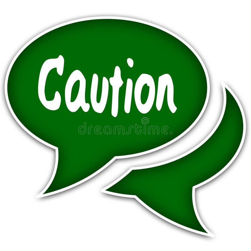 Green Speech Balloons with CAUTION Text Message. Stock Illustration ...