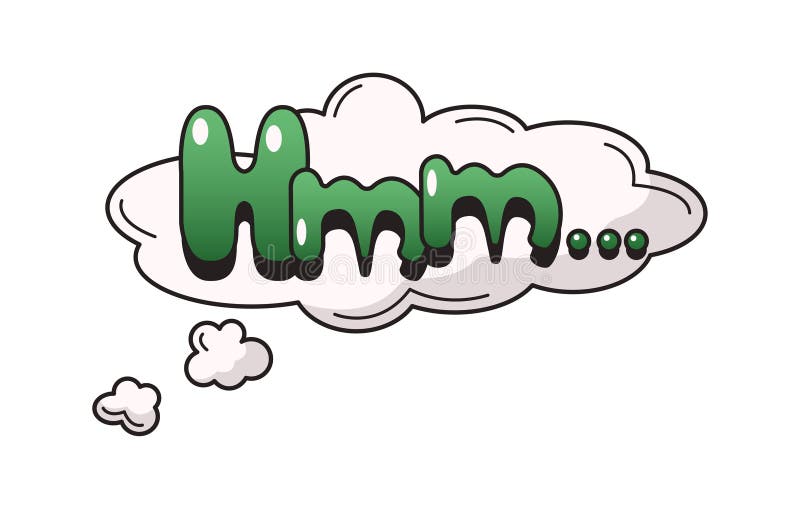 Green Textual Cartoon Hmm in Thought Bubble Stock Vector - Illustration ...