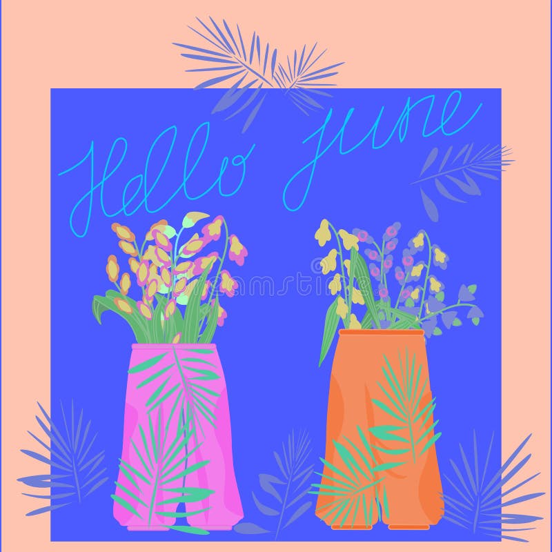 Greeting Card June with the Image of Bouquets of Flowers in Bloomers ...
