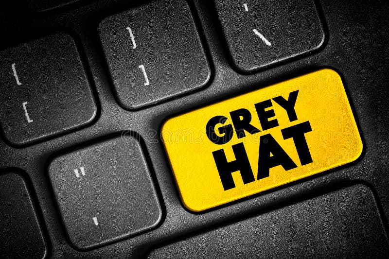Grey Hat is a Computer Hacker or Computer Security Expert Who May ...