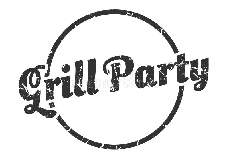 Grill Party Sign. Grill Party Round Vintage Stamp Stock Vector ...