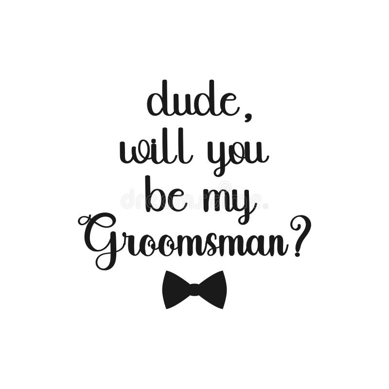 Groomsman Lettering Stock Illustrations – 15 Groomsman Lettering Stock ...