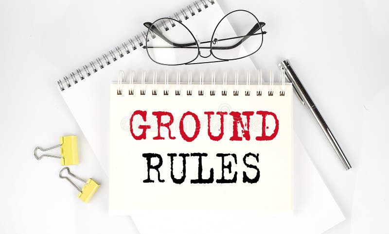 GROUND RULES Text on Notebook with Pen,clips and Glasses Stock Photo ...