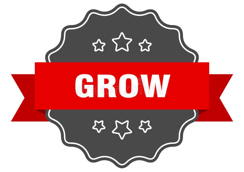 Grow label stock vector. Illustration of band, ribbon - 160027835