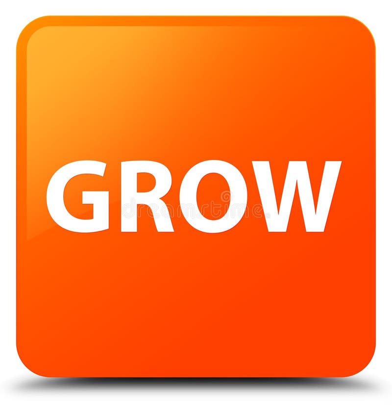 Grow orange square button stock illustration. Illustration of grow ...