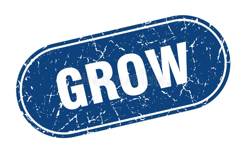Grow Sign. Grow Grunge Stamp Stock Vector - Illustration of vignette ...