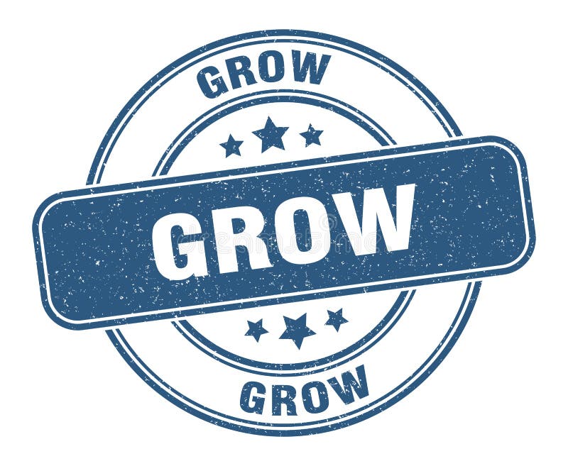 Grow Stamp. Grow Round Grunge Sign Stock Vector - Illustration of seal ...
