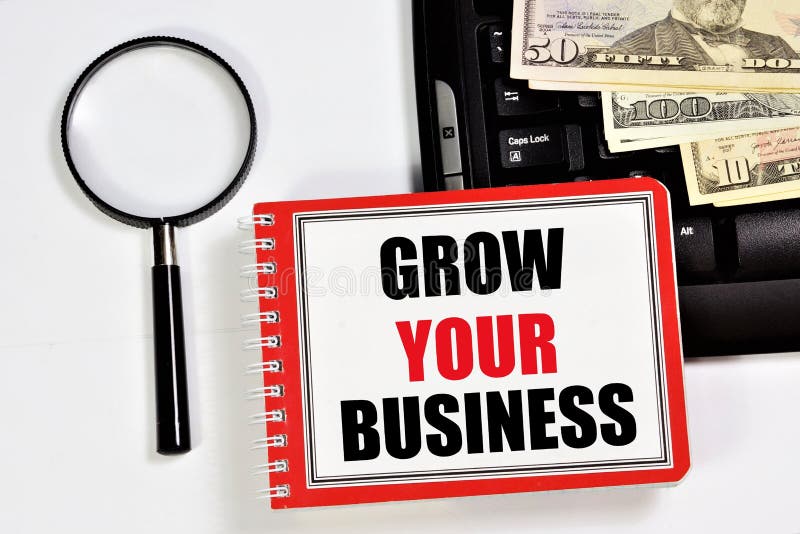 Grow Your Business. a Text Label in the Planning Notebook Stock Photo ...