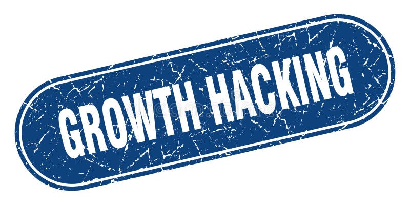 Growth Hacking Sign. Growth Hacking Grunge Stamp Stock Vector ...