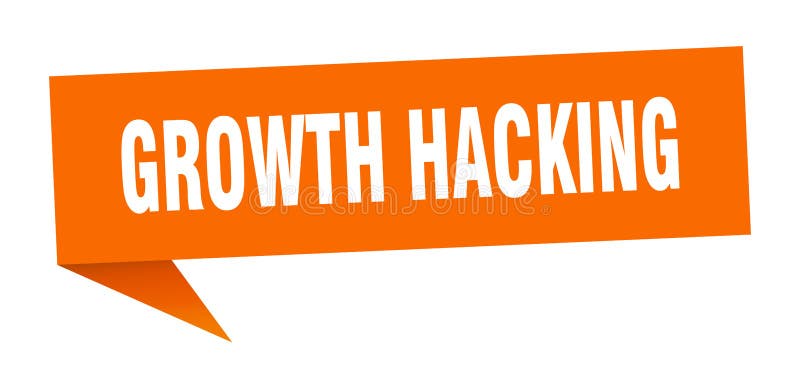 Growth Hacking Speech Bubble. Growth Hacking Ribbon Sign Stock Vector ...