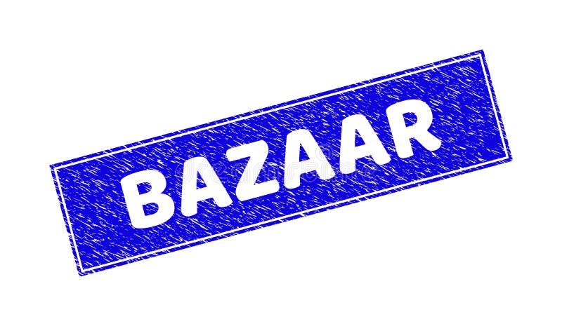 Grunge BAZAAR Textured Rectangle Stamp Stock Vector - Illustration of ...