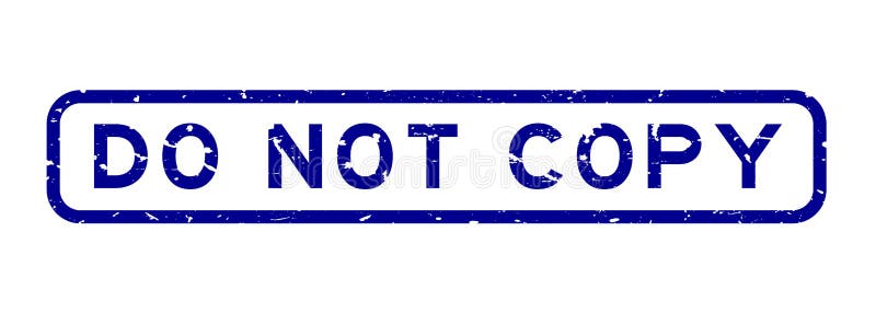 Grunge Blue Do Not Copy Word Square Rubber Stamp on White Background ...