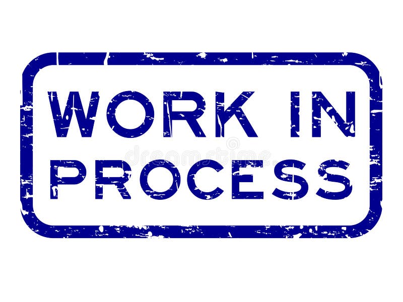 Grunge Blue Work in Process Square Rubber Stamp on White Background ... Grunge Blue Work in Process Square Rubber Stamp on White Background ...