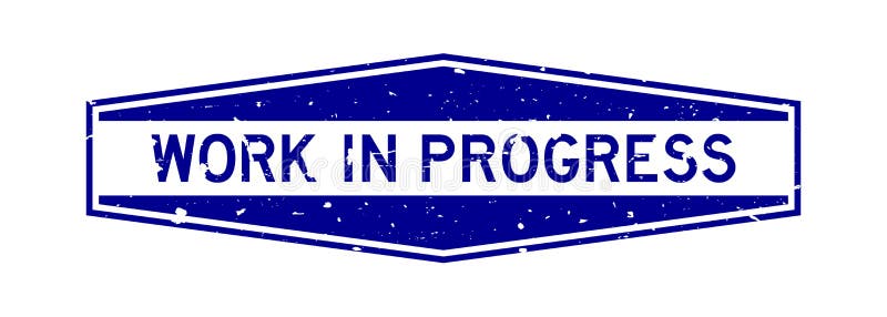 Grunge Blue Work in Progress Word Hexagon Rubber Stamp on White ...