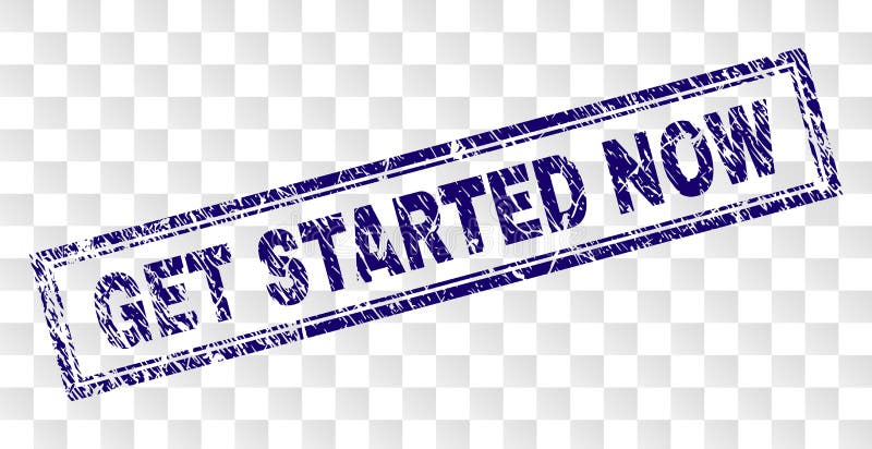 Grunge GET STARTED NOW Rectangle Stamp Stock Vector - Illustration of ...