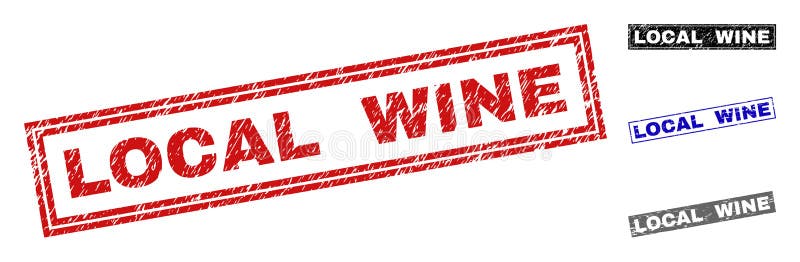 Grunge LOCAL WINE Textured Rectangle Stamps Stock Vector - Illustration ...