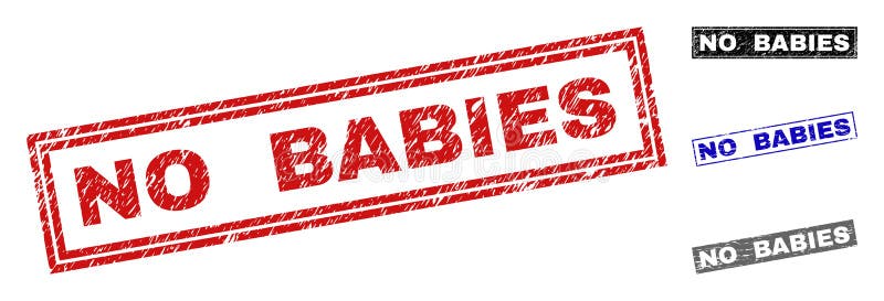 Grunge NO BABIES Textured Stamp Seals Stock Vector - Illustration of ...