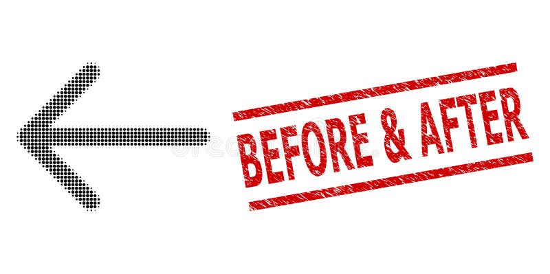 Grunge before and after Seal Stamp and Halftone Dotted Arrow Left Stock ...