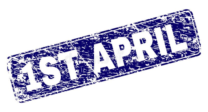 Grunge 1ST APRIL Framed Rounded Rectangle Stamp Stock Vector ...