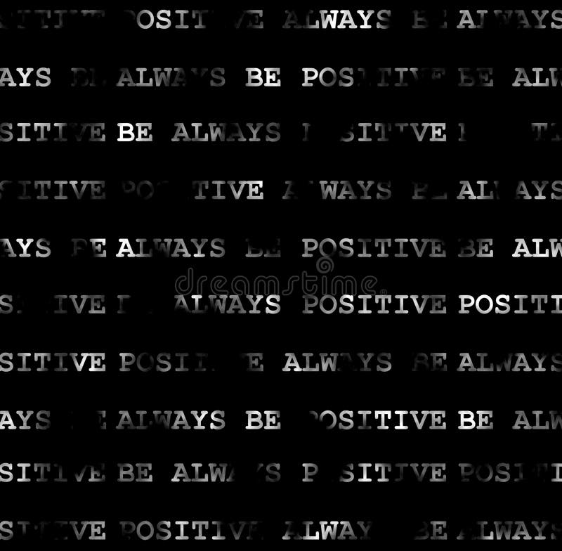 Grunge Style always Be Positive Phrase Pattern Stock Illustration ...