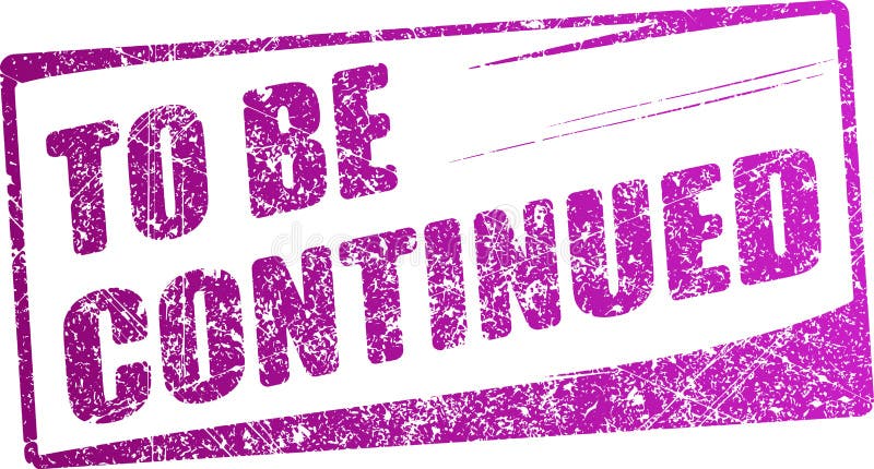 Grunge Style Rubber Stamp with Caption To Be Continued Stock Vector ...