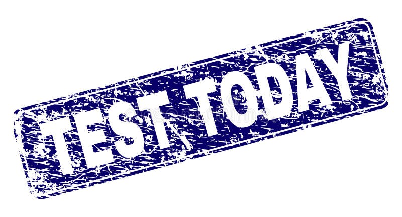 Grunge TEST TODAY Framed Rounded Rectangle Stamp Stock Vector ...