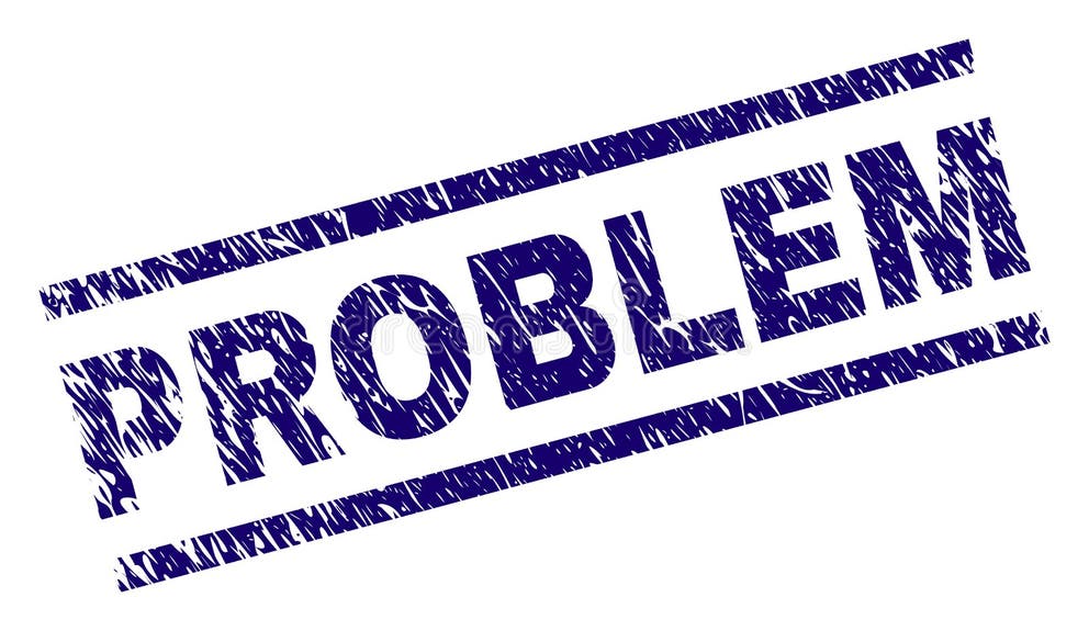 Grunge Textured PROBLEM Stamp Seal Stock Vector - Illustration of ...