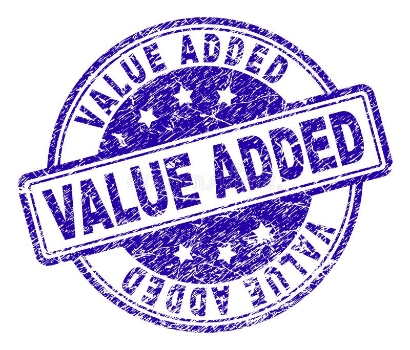 Grunge Textured VALUE ADDED Stamp Seal Stock Vector - Illustration of ...