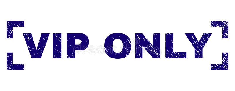 Grunge Textured VIP only Stamp Seal between Corners Stock Vector ...