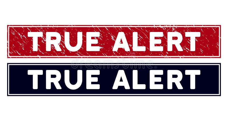 Grunge True Alert Rectangle Seal Stock Illustration - Illustration of ...