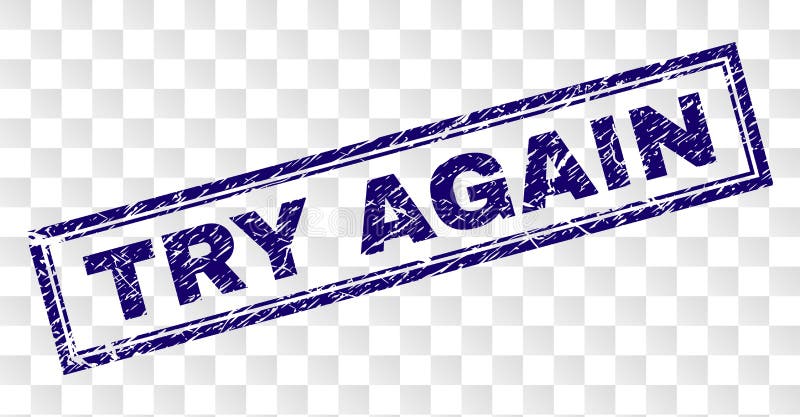 Grunge TRY AGAIN Rectangle Stamp Stock Vector - Illustration of blue ...