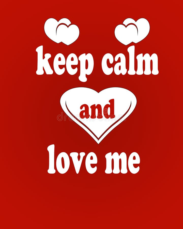 Guarde la calma y ámeme stock de ilustración. Ilustración de creativo ...