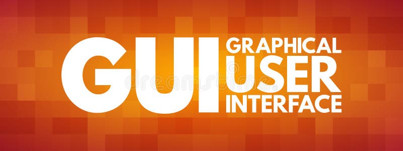 GUI - Graphical User Interface Acronym, Technology Concept Background ...