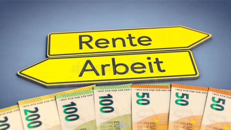 Guide Posts with the German Words Arbeit (Work) and Rente (Pension ...