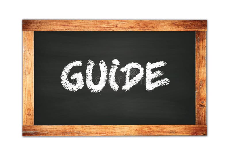 GUIDE Text Written on Wooden Frame School Blackboard Stock Illustration ...
