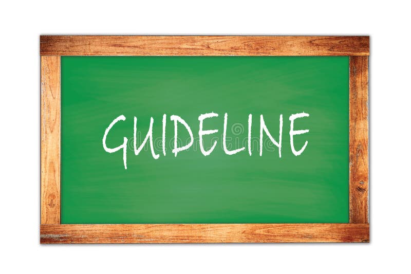 GUIDELINE Text Written on Green School Board Stock Image - Image of ...