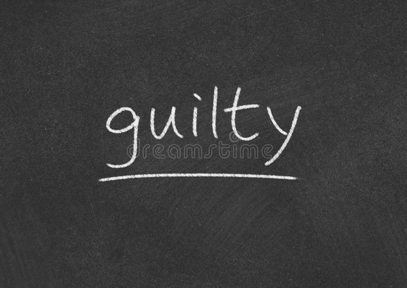 Guilty stock photo. Image of chalkboard, abstract, guilty - 165878610