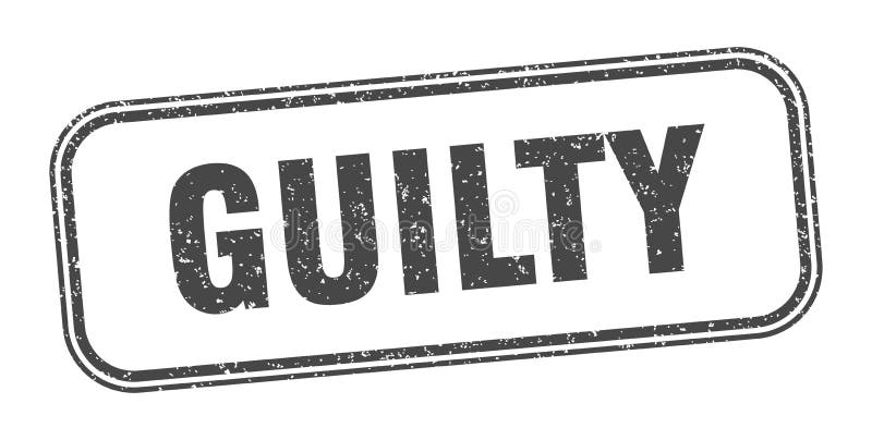 Guilty Stamp Stock Illustrations – 1,278 Guilty Stamp Stock ...