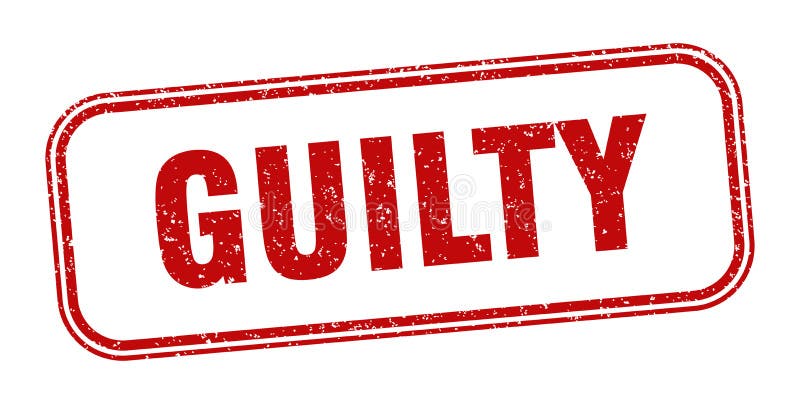 Guilty Stamp. Guilty Square Grunge Sign Stock Vector - Illustration of ...
