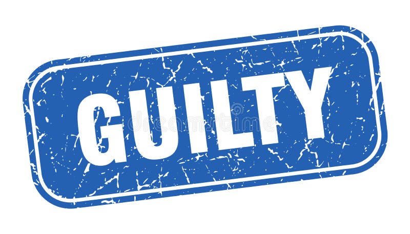 Guilty Stamp. Guilty Square Grungy Isolated Sign Stock Vector ...