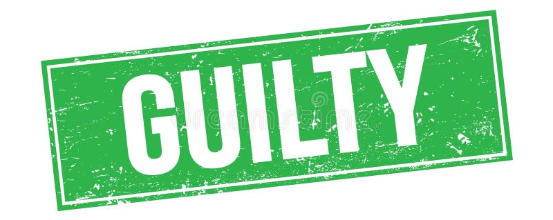 GUILTY Text on Green Grungy Rectangle Stamp Stock Illustration ...